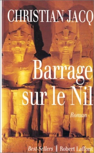 BARRAGE SUR LE Nil | Jacq Christian | Robert Laffont | Bon état EUR 7 ...