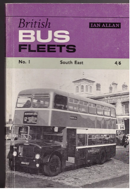 IAN ALLAN ABC - British Bus Fleets No.1 - South East - 7th Edition ...