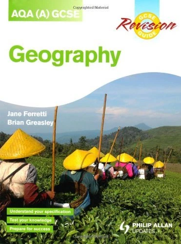 AQA (A) GCSE Geography Revision Guide (Philip Allan Revision Guides ...