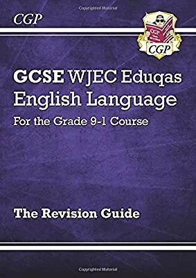NEW GCSE ENGLISH Language WJEC Eduqas Revision Guide - for the Grade 9 ...