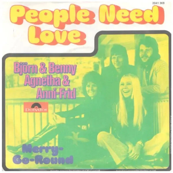 BJÖRN & BENNY, Agnetha & Anni-Frid People Need Love Vinyl Single 7inch EUR 104,70 - PicClick DE