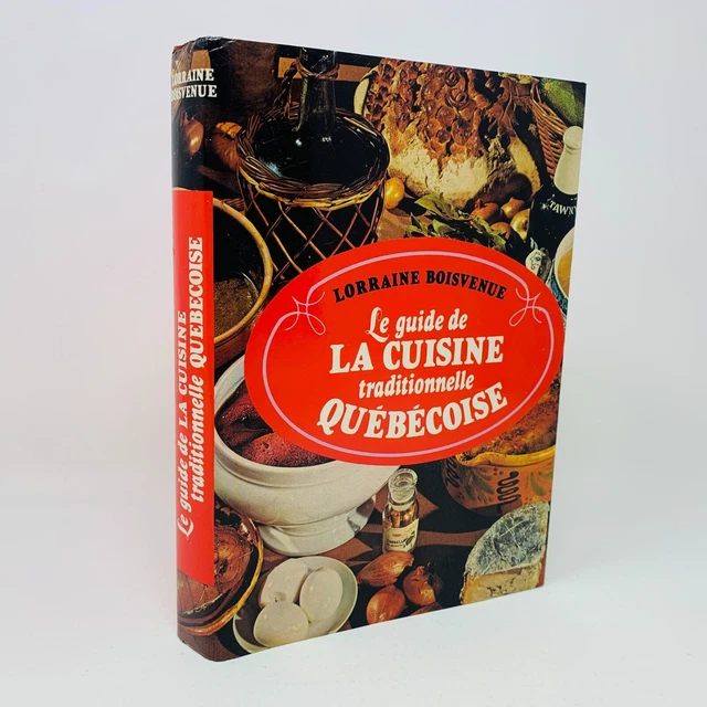 1981 LE GUIDE de la Cuisine Traditionnelle Québécoise Recettes ...