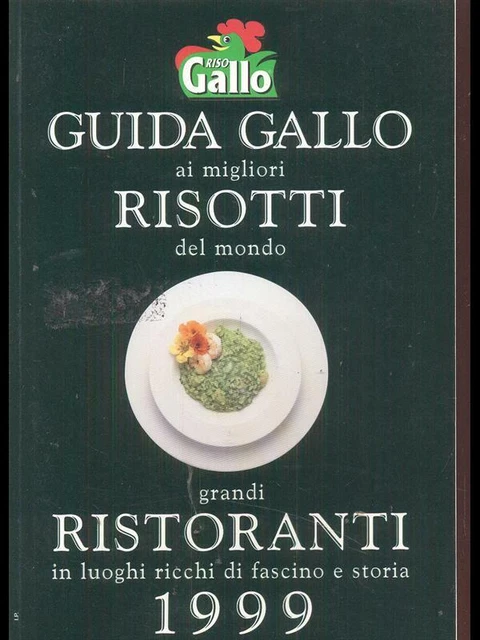 GUIDA GALLO AI Migliori Risotti Del Mondo Guide/Turismo / Riso Gallo ...
