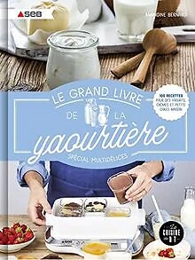 LE GRAND LIVRE de la yaourtière spécial multidélices:... | Livre | état ...