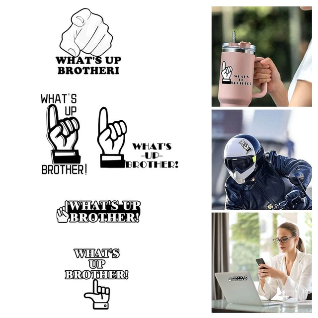 WHAT'S UP BROTHER Sticker, Whats Up Brother Sketch Sticker Decal A7T1 ...