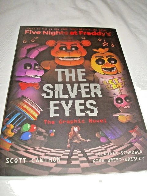 FNAF FIVE NIGHTS AT FREDDY'S THE SILVER EYES by SCOTT CAWTHON GRAPHIC ...