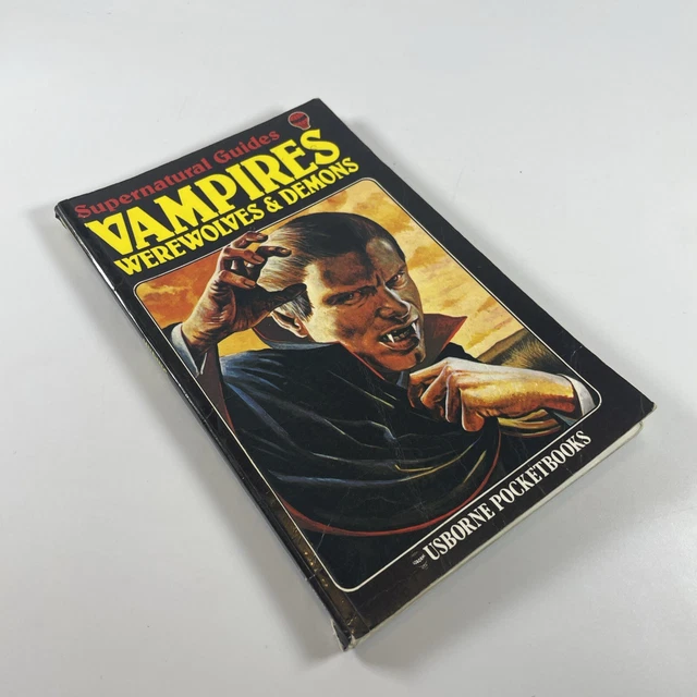 VAMPIRES WEREWOLVES AND Demons (Usborne Supernatural Guides 1979 1st Ed ...