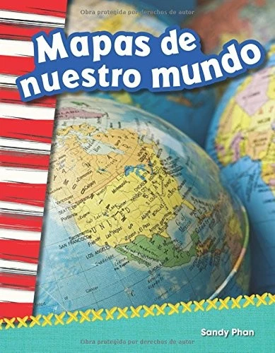MAPAS DE NUESTRO MUNDO (MAPPING OUR WORLD) (SPANISH By Teacher Created ...