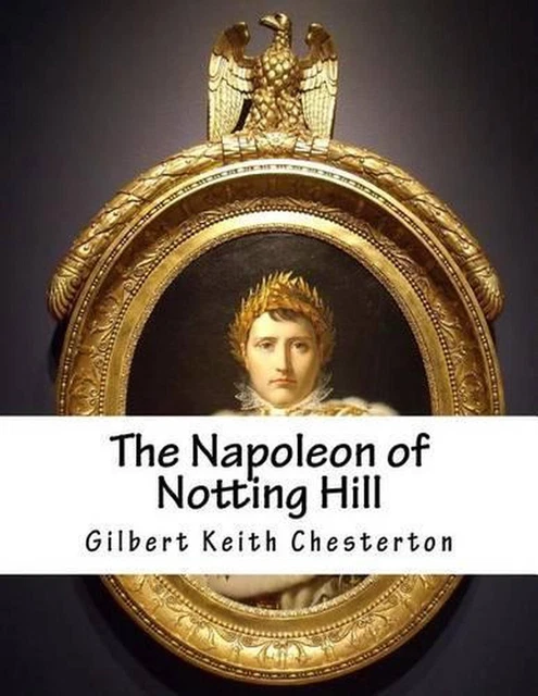 Le NapolÉon De Notting Hill Par G K Chesterton Anglais Livre De