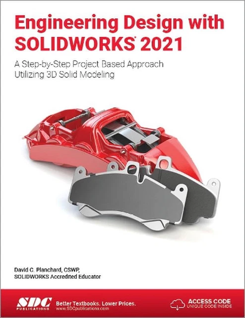 ENGINEERING DESIGN WITH SOLIDWORKS 2021: A Step-by-Step Project Based Approach U EUR 128,90 ...