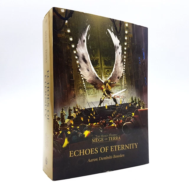 SIEGE OF TERRA: Echoes of Eternity Hardback | Aaron Dembski-Bowden ...