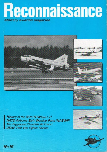 RECONNAISSANCE 15 POST-WAR USAF FAILURES 86TH TFW NATO AEW SWEDISH AF ...