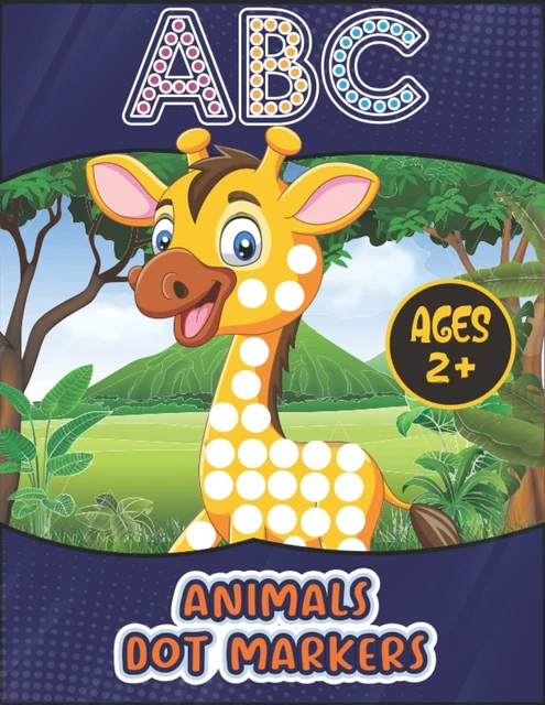 ABC ANIMALS DOT To Dot Markers Activity Book: A Dot and Learn Alphabet ...