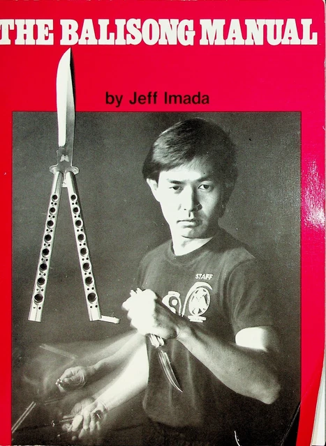 THE BALISONG MANUAL by Jeff Imada Vintage Grip Safety etc rare book ...