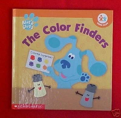 BLUE'S CLUES - THE COLOR FINDERS (NICK JR. BOOK CLUB) By Annie Evans ...