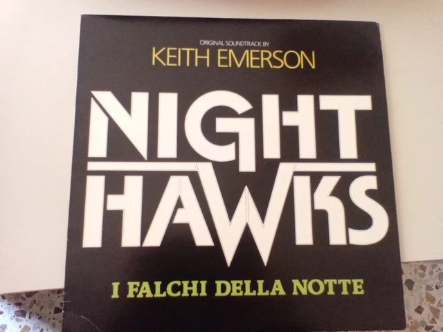 EMERSON KEITH: NIGHTHAWKS,I falchi della Notte colonna sonora,lp,come ...