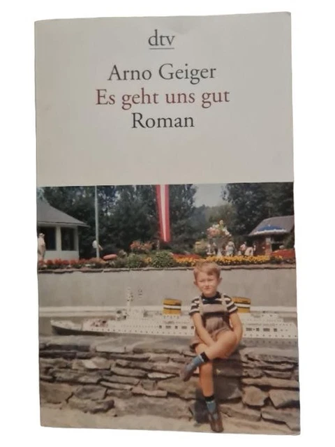 ARNO GEIGER: ES geht uns gut Roman Société Allemand dtv EUR 5,95 ...