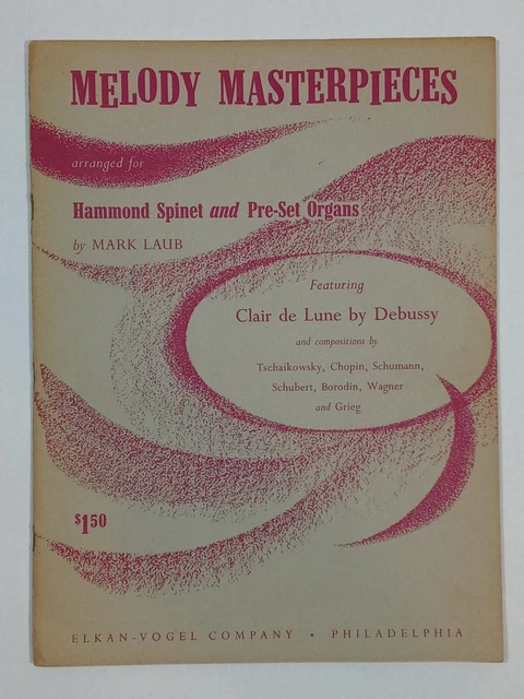 1950'S MELODY MASTERPIECES Mark Laub Spinet Hammond Organ Sheet Music ...