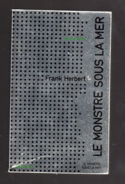 LE MONSTRE SOUS La Mer Frank Herbert Albin Michel Sf 1972 EUR 4,50 ...