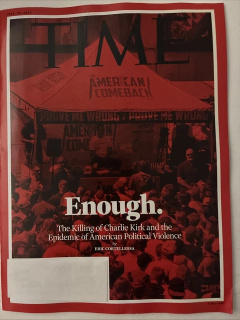 TIME MAGAZINE-SEPTEMBER 29, 2025-ENOUGH-CHARLIE KIRK-Brand New ~ Free ...