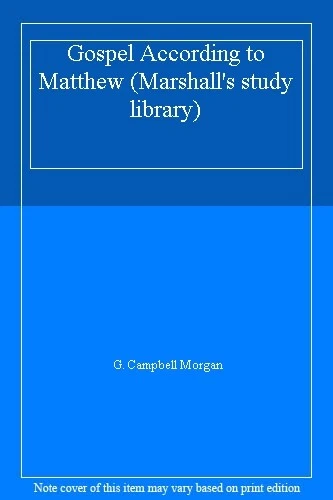 ÉVANGILE SELON MATTHIEU (bibliothèque d'étude de Marshall), G. Campbe ...