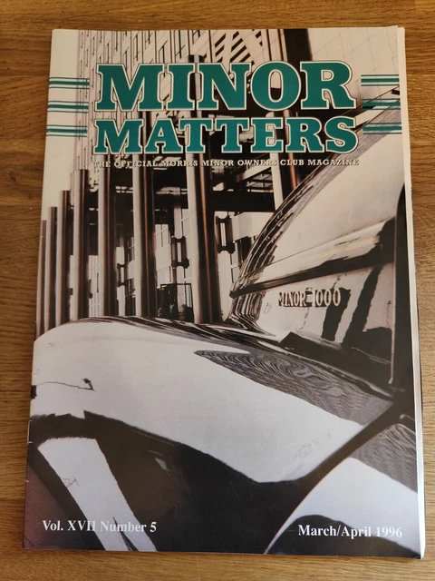 MAGAZINE - MORRIS Minors Matters Magazine March /April 1996 £2.75 ...