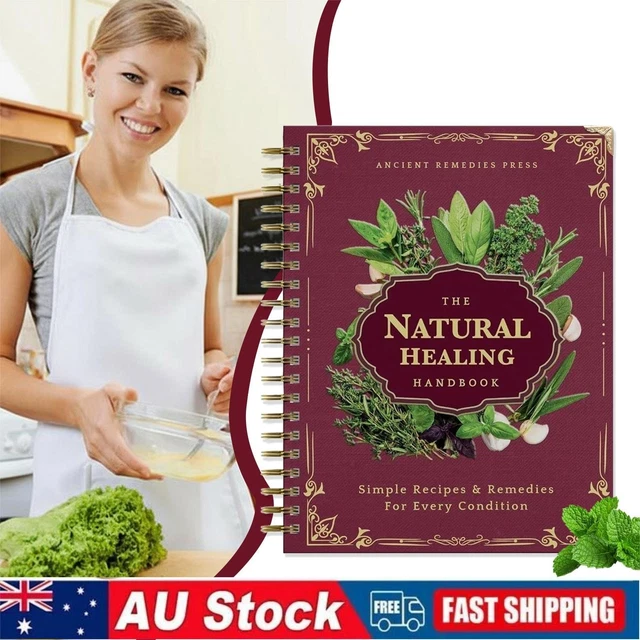 THE NATURAL HEALING Handbook, Spiral-Bound Guide for Herbal Remedies ...