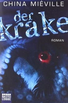 DER KRAKE: ROMAN de Miéville, China | Livre | état bon EUR 7,99 - PicClick FR