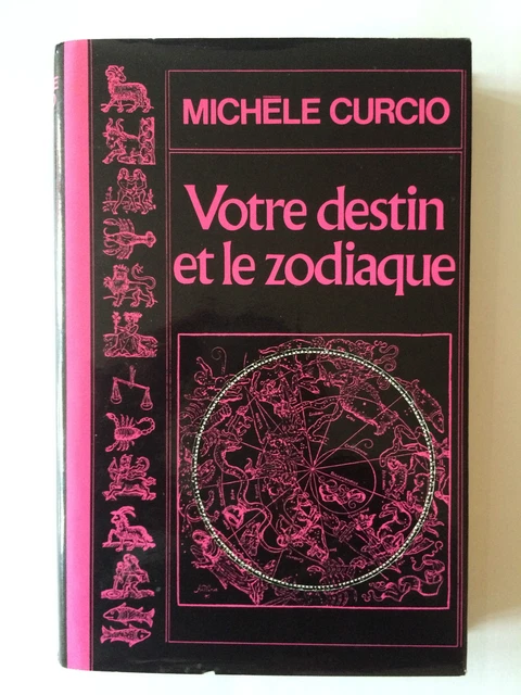 VOTRE DESTIN ET Le Zodiaque 1984 Michele Curcio Signe EUR 5,00 ...