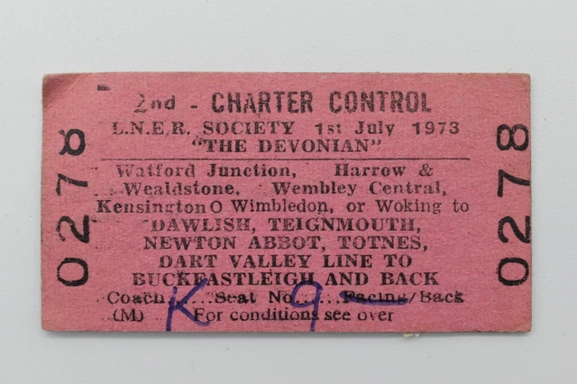 BR RAILWAY TICKET 0278 CHARTER CONTROL LNER SOCIETY JULY 1973 THE ...