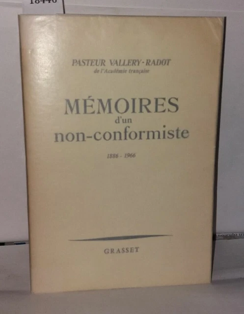 MÉMOIRES D'UN NON-CONFORMISTE 1886-1966 | Valery-Radot Pasteur | Bon ...