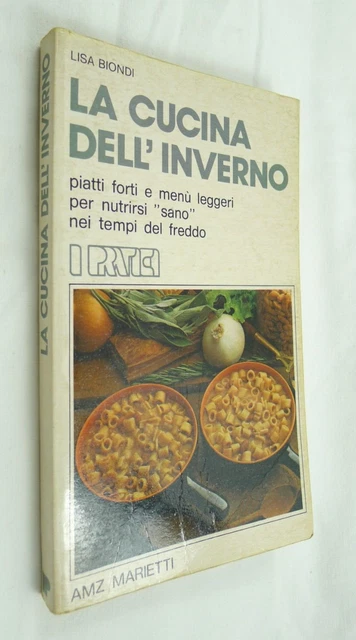 LA CUCINA DELL'INVERNO Lisa Biondi Tavola Cuoco Ricette EUR 13,37 ...