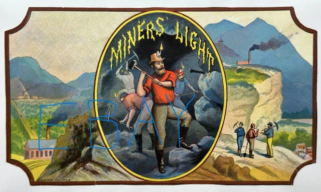 MINER'S LIGHT CIGAR Box Label - Mining, Miners Light Tobacco £74.60 ...