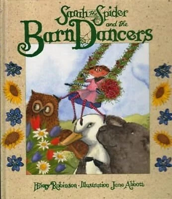 SARAH AND THE Barn Dancers (Sarah the Spider), Robinson, Hilary, Used ...