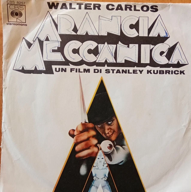 45 GIRI WALTER Carlos-Arancia Meccanica-Un Film Di Stanley Kubrick-1972 ...