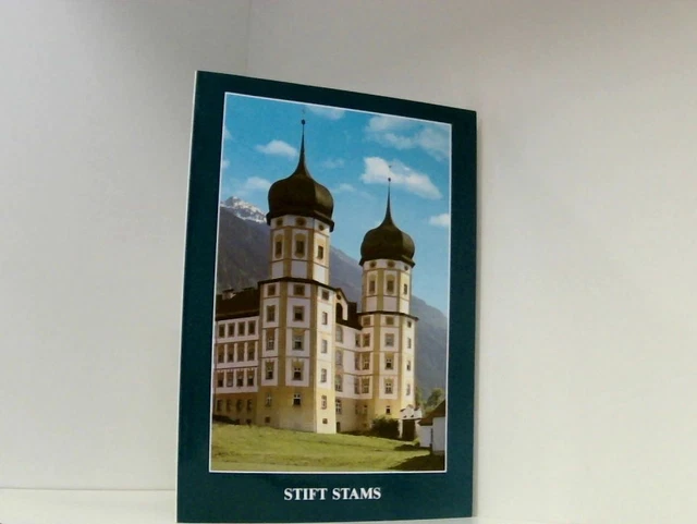 STIFT STAMS /TIROL Text Gert Ammann. Fotos Gregor Peda Ammann, Gerd ...
