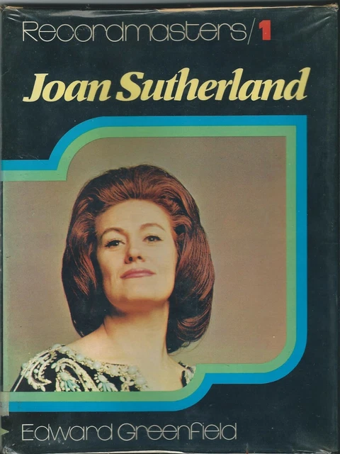 JOAN SUTHERLAND BIOGRAPHY Discography Opera Singer bel canto coloratura ...