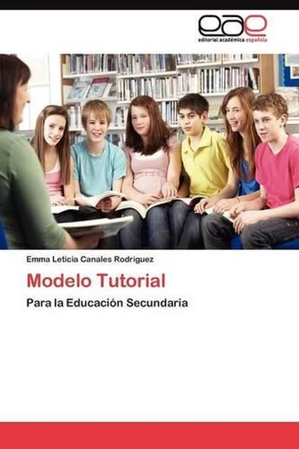 MODELO TUTORIAL: PARA la Educaci??n Secundaria by Canales Rodriguez Emma Leticia EUR 68,64 ...