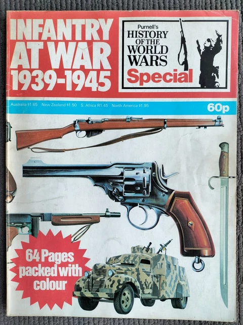 PURNELL'S HISTORY OF the World Wars Special Infantry At War 1939-1945 ...