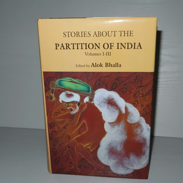 STORIES ABOUT THE Partition of India: Volumes 1-3 by Alok Bhalla £19.99 ...