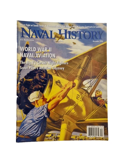 NAVAL HISTORY MAGAZINE World War II Naval Aviation December 2006 Vol 20 ...