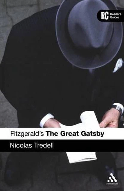 FITZGERALD'S THE GREAT Gatsby: A Reader's Guide par Nicolas Tredell ...
