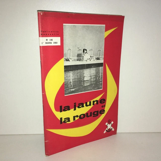 REVUE LA JAUNE ET LA ROUGE n° 136 de 1960 - Ecole Polytechnique X - ZZ ...