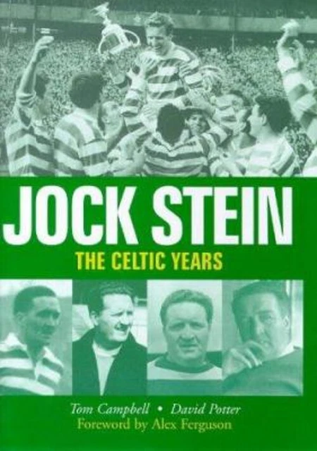 JOCK STEIN : The Celtic Jahre Hardcover Tom, Potter, David Campbe EUR ...