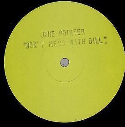 JUNE POINTER DON'T Mess With Bill 12" vinyl UK 1983 stamped label poss ...
