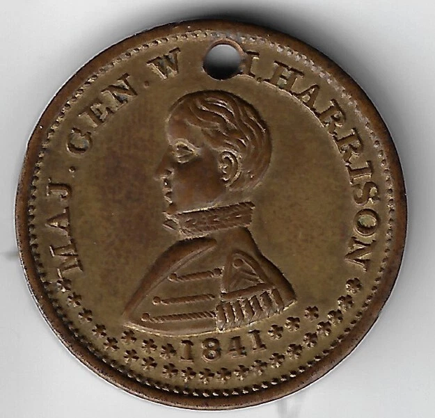 1840 WM HENRY Harrison Whig Presidential Campaign Medal Go it Tip Come ...