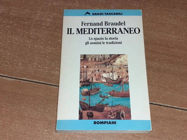 FERNAND BRAUDEL: IL Mediterraneo (Bompiani Saggi Tascabili) 1992 EUR 4 ...
