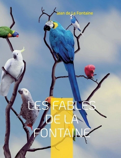 LES FABLES DE la Fontaine: Les c?l?brissimes de La Fontaine by Jean De ...