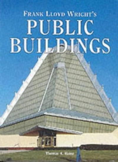 FRANK LLOYD WRIGHT'S Public Buildings By Thomas A. Heinz. 978184 EUR 14 ...
