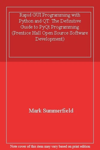 RAPID GUI PROGRAMMING with Python and QT: The Definitive Guide to PyQt ...